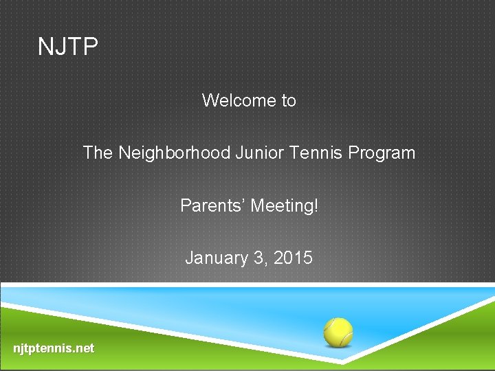 NJTP Welcome to The Neighborhood Junior Tennis Program