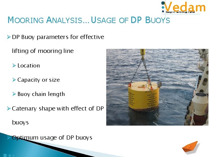 SAFE OFFSHORE VESSEL POSITIONING PRACTICE MOORING ANALYSIS ORCAFLEX
