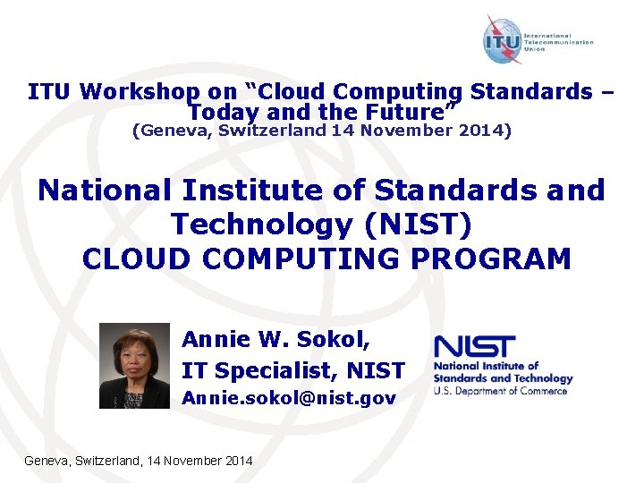 ITU Workshop on Cloud Computing Standards Today and