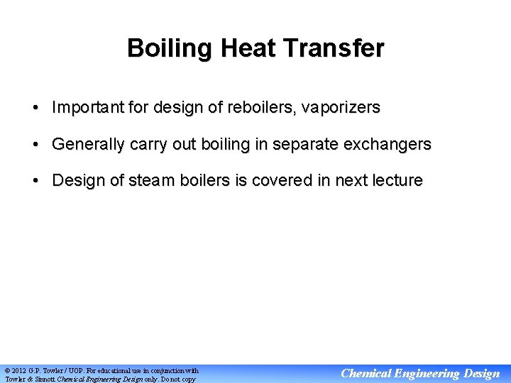 Heat Transfer Equipment 2 Boiling and Condensing 2012