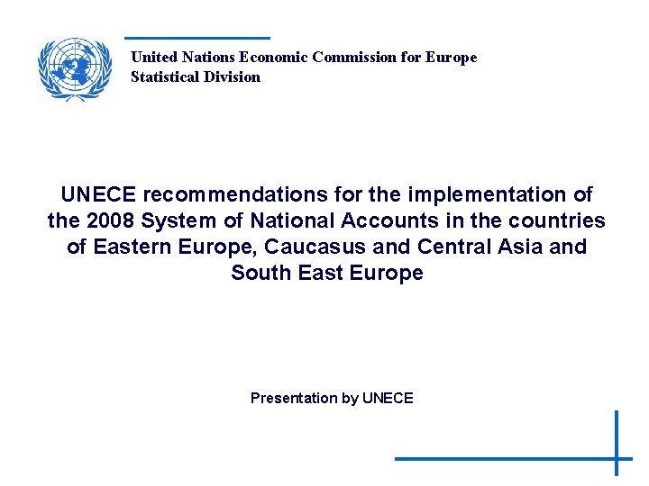United Nations Economic Commission for Europe Statistical Division