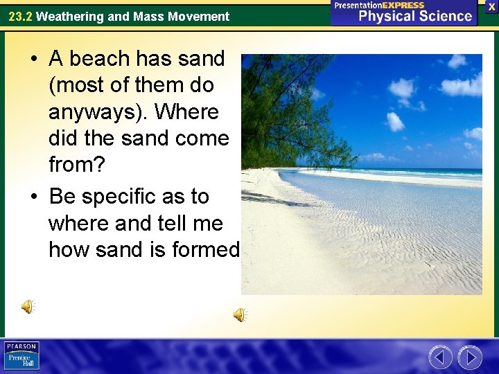 23 2 Weathering and Mass Movement A beach