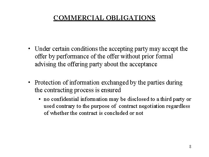 COMMERCIAL OBLIGATIONS Generally Commercial obligations relations based on