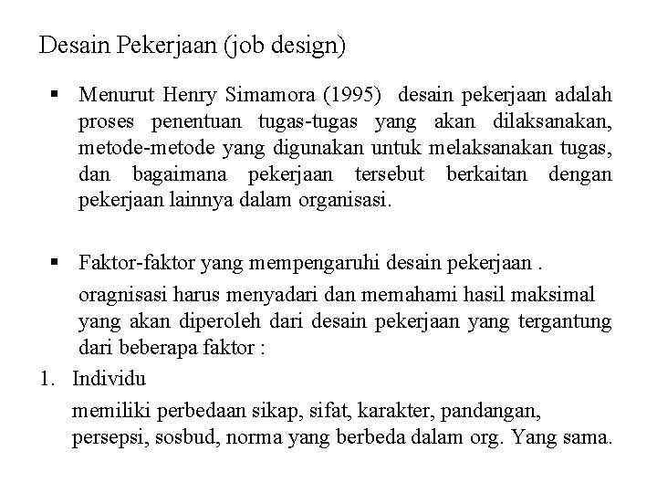 Pertemuan Keempat Analisis Jabatan Job Analysis dan Desain