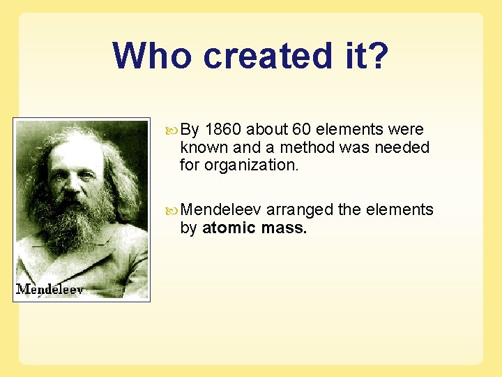 What is the Periodic Table It is an