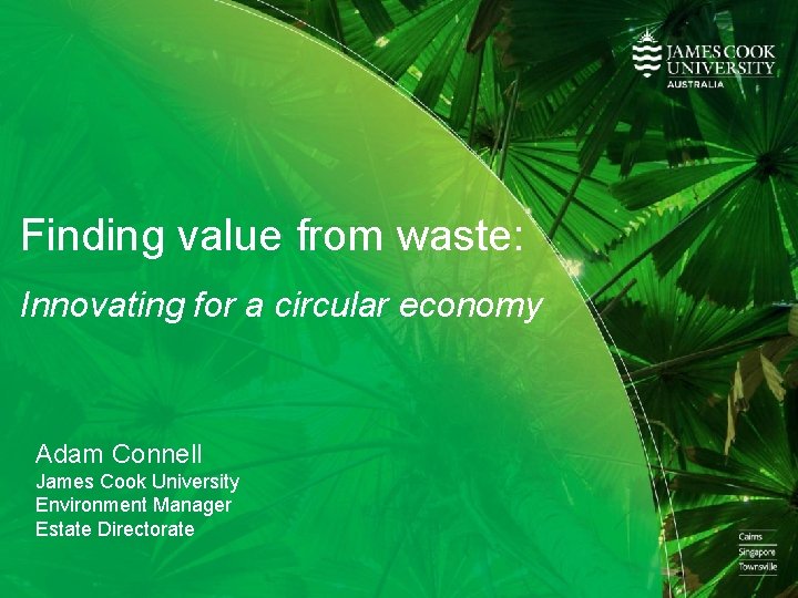 Finding value from waste Innovating for a circular