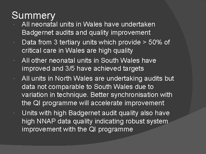 ALL WALES QI INITIATIVE IMPROVING BADGERNET DATA QUALITY