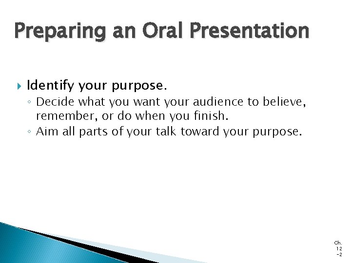 Chapter 12 Making Oral Presentations Ch 12 1