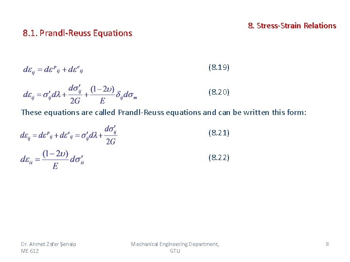 ME 612 Metal Forming and Theory of Plasticity
