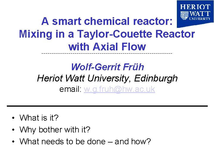 A smart chemical reactor Mixing in a TaylorCouette
