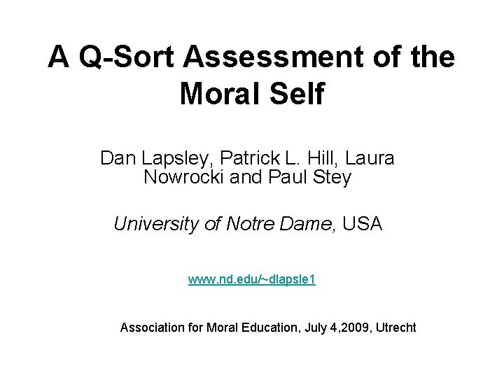 A QSort Assessment of the Moral Self Dan