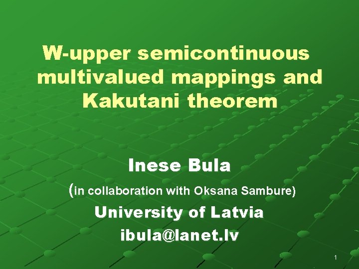 Wupper semicontinuous multivalued mappings and Kakutani theorem Inese