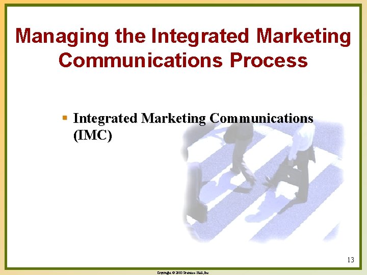 Chapter 19 Managing Integrated Marketing Communications by Power