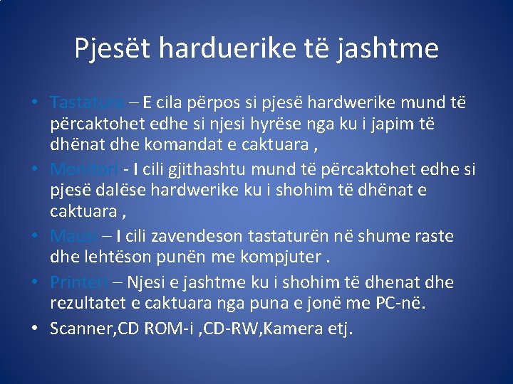 Hardueri dhe Softueri Arsimtarja Kumrie Maqedonci Klasa VIII