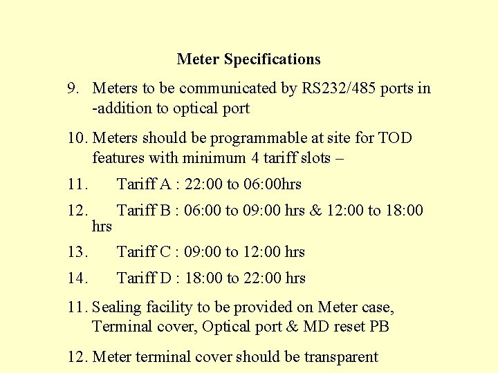METER SPECIFICATIONS Meter Specifications 1 Meter should conform