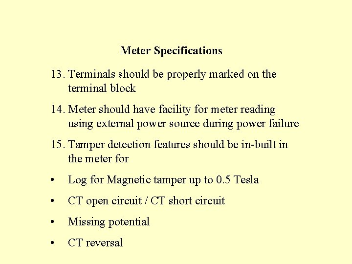 METER SPECIFICATIONS Meter Specifications 1 Meter should conform