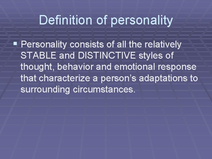 Personality structure theories measurement 9 10 2007 How