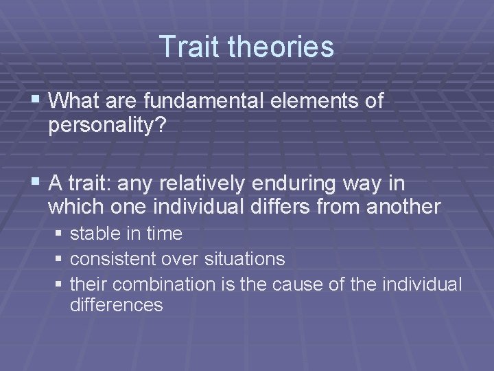 Personality structure theories measurement 9 10 2007 How