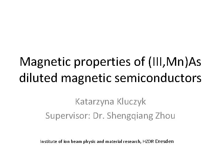 Magnetic properties of III MnAs diluted magnetic semiconductors