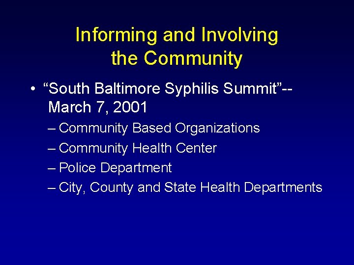 Rapid Response to a Local Outbreak of Syphilis