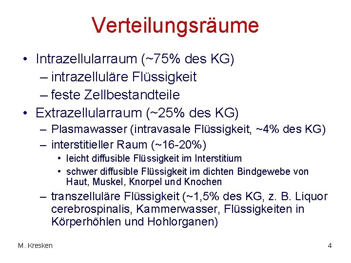 Pharmakokinetik II M Kresken 1 Die Substanzverteilung ist