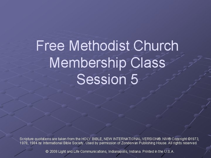 Free Methodist Church Membership Class Session 5 Scripture