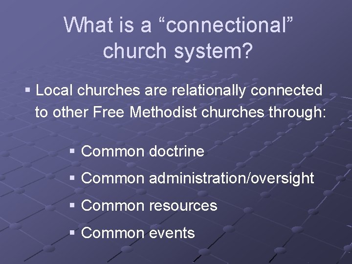 Free Methodist Church Membership Class Session 5 Scripture