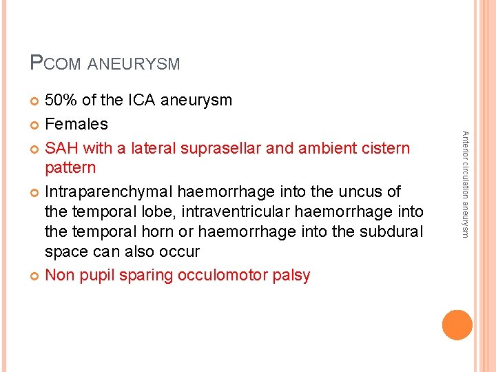 ANTERIOR CIRCULATION ANEURYSMS AND SURGICAL CONSIDERATIONS INTRODUCTION ...
