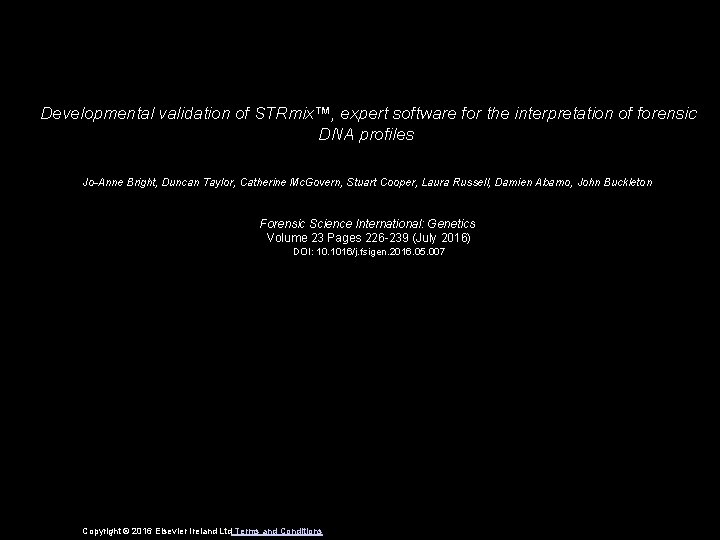 Developmental validation of STRmix expert software for the