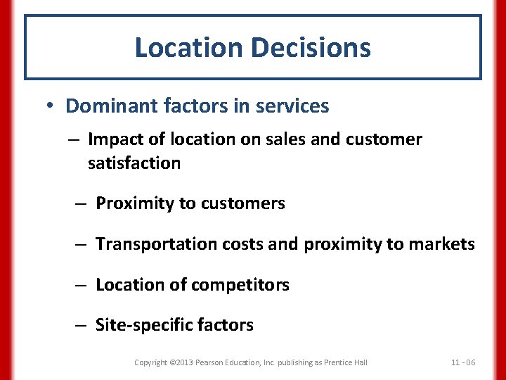 Supply Chain Location Decisions Chapter 11 Copyright 2013