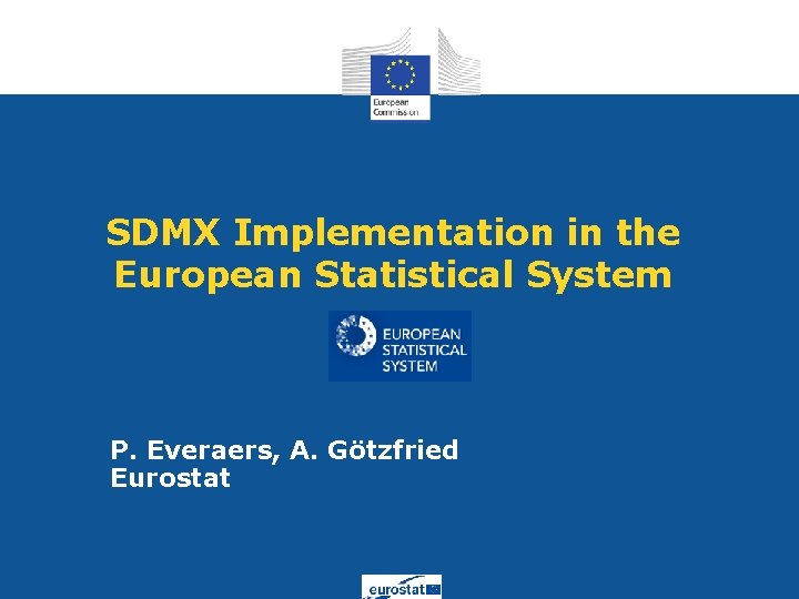 SDMX Implementation in the European Statistical System P