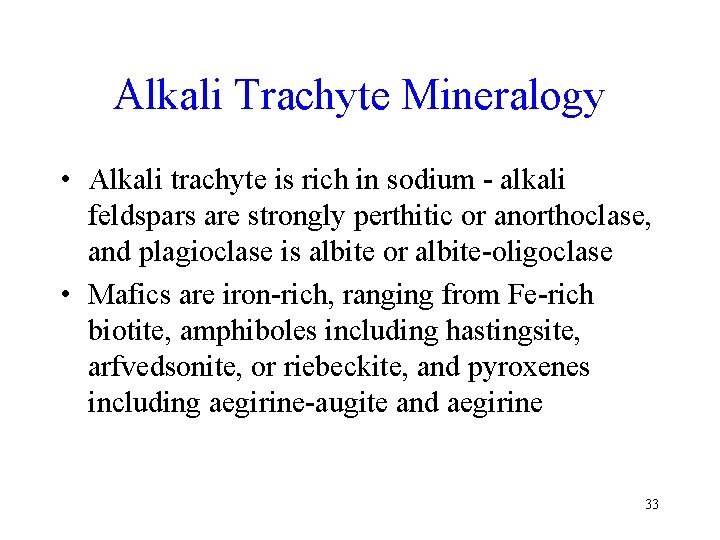 Extrusive Igneous Rocks Part 2 RHYOLITES LATITE TRACHYTE