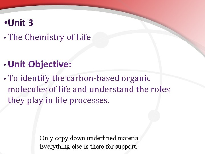 Unit 3 The Chemistry of Life Unit Objective