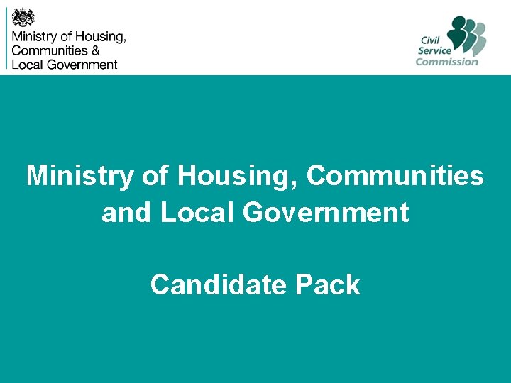 Ministry of Housing Communities and Local Government Candidate