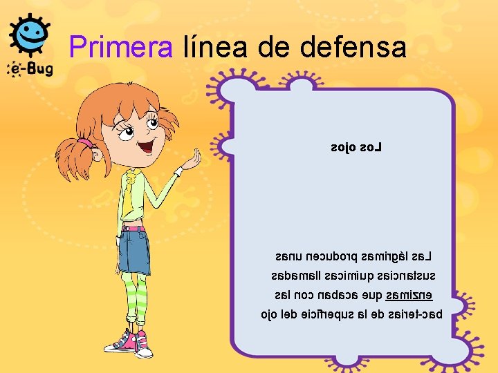 Defensas naturales del organismo Defensas naturales del organismo