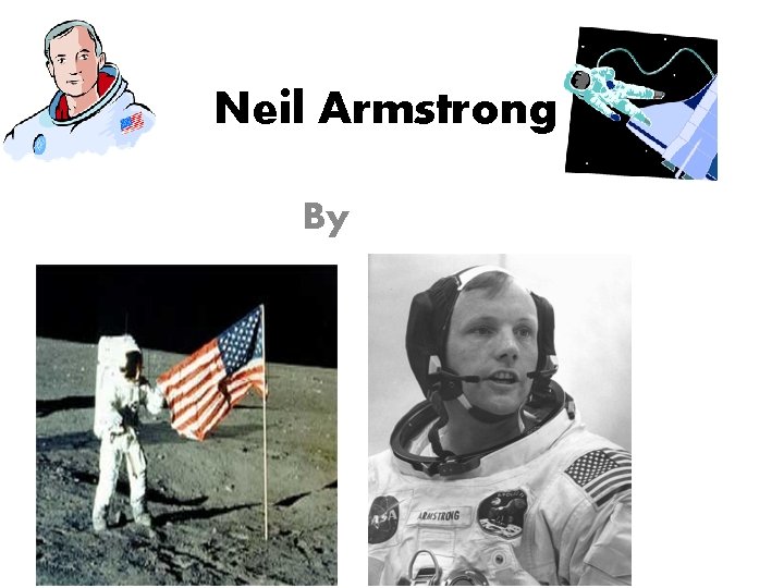 Neil Armstrong By Childhood Date of Birth August