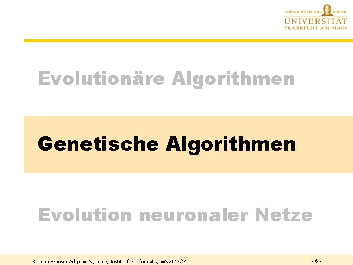 Evolutionre Algorithmen AS 1 7 Evolutionre Algorithmen Genetische