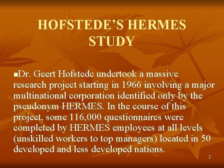 Multi Cultural Communication Skills 1 HOFSTEDES HERMES STUDY