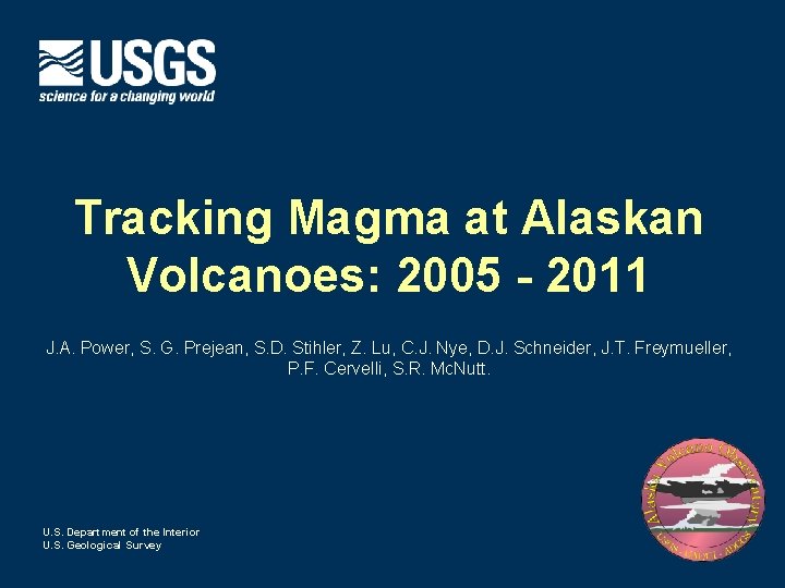 Tracking Magma at Alaskan Volcanoes 2005 2011 J