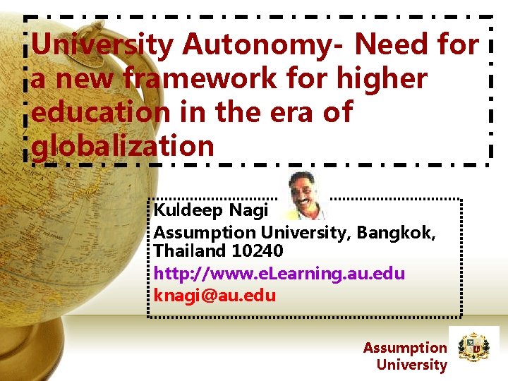 University Autonomy Need for a new framework for