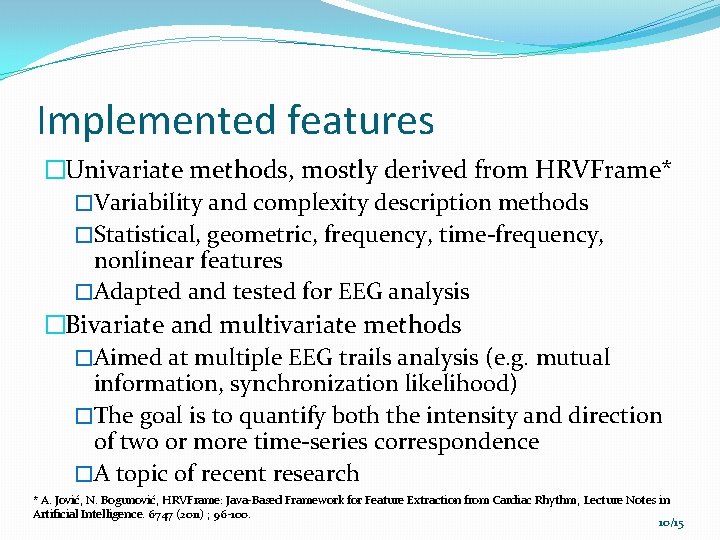 Feature extraction from electroencephalographic records using EEGFrame framework