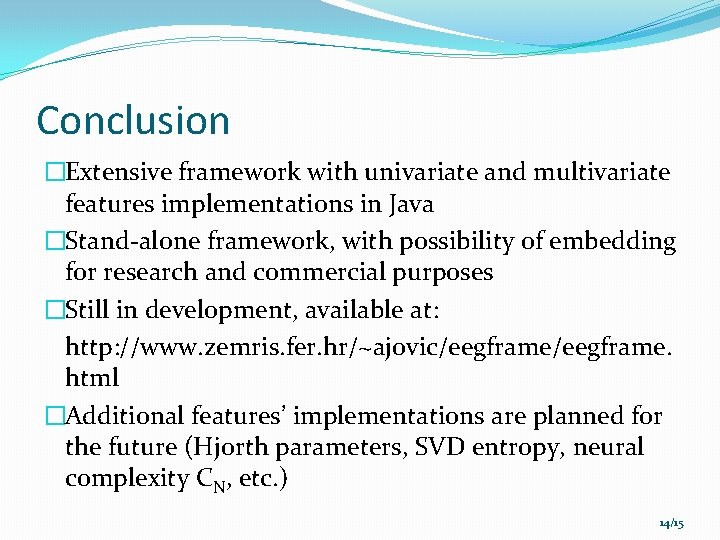 Feature extraction from electroencephalographic records using EEGFrame framework