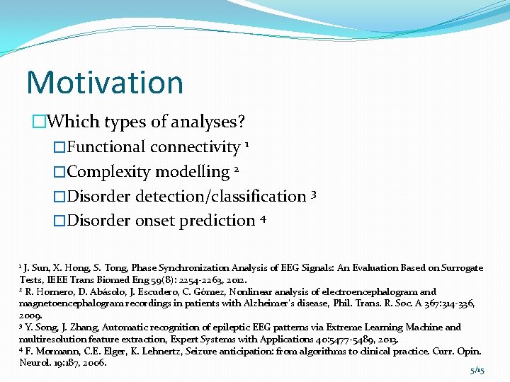 Feature extraction from electroencephalographic records using EEGFrame framework