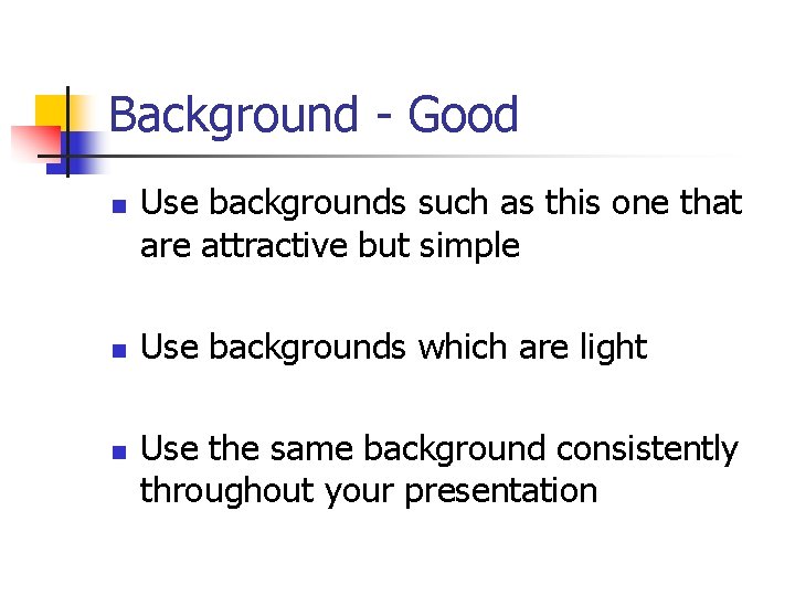 Making Power Point Slides Avoiding the Pitfalls of