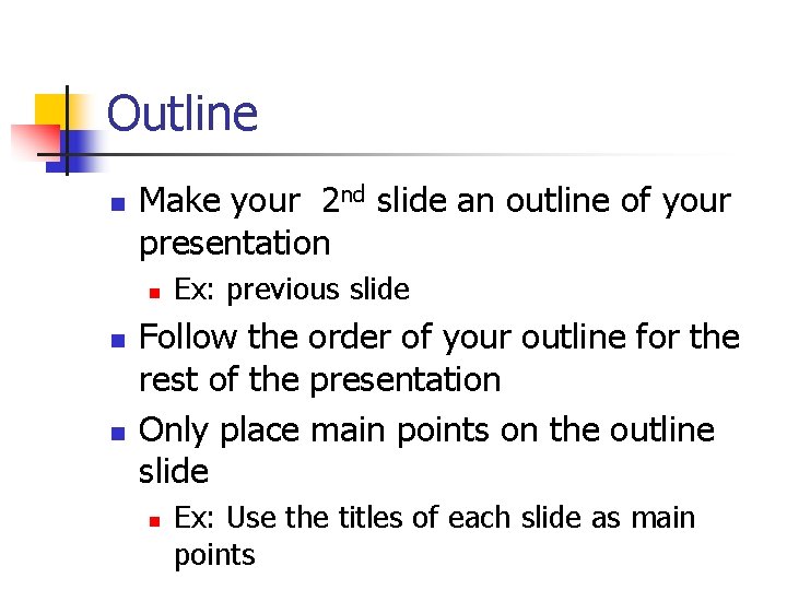Making Power Point Slides Avoiding the Pitfalls of
