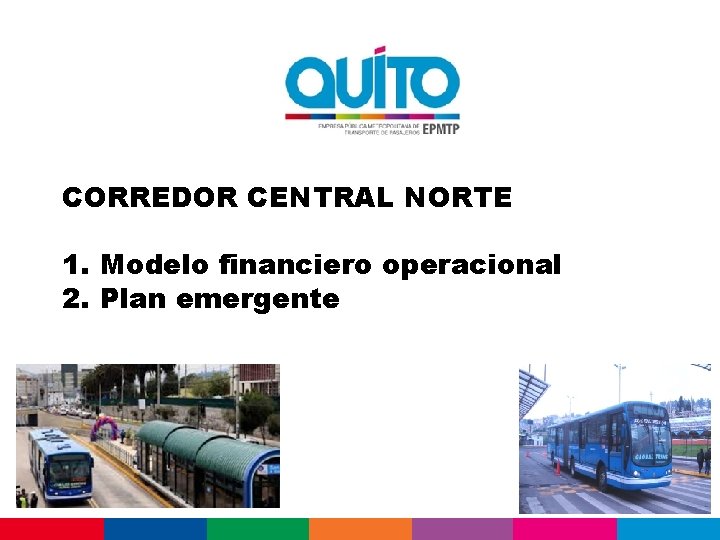 CORREDOR CENTRAL NORTE 1 Modelo financiero operacional 2