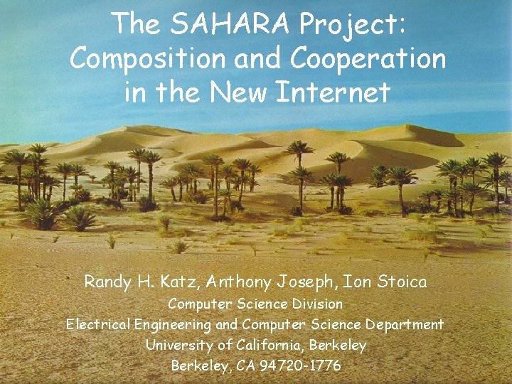 The SAHARA Project Composition and Cooperation in the