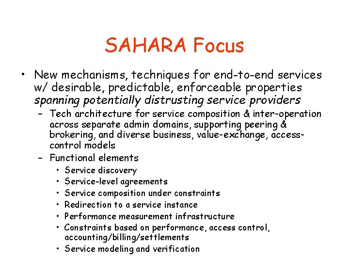 The SAHARA Project Composition and Cooperation in the