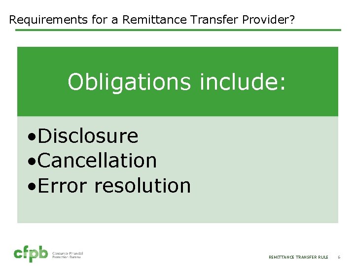 SEPTEMBER 6 2012 Remittance Rule Overview Dana Miller