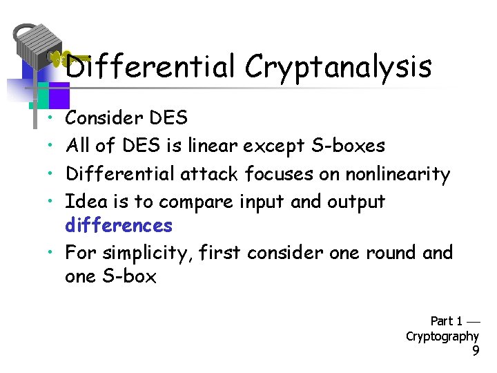 Computer and Information Security Chapter 6 Advanced Cryptanalysis